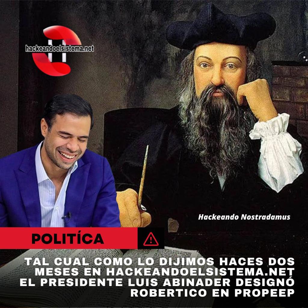 Tal cual como lo dijimos haces dos meses Luis Abinader designó Robertico
