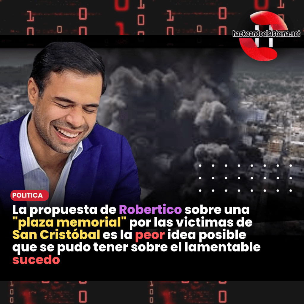 Robertico sobre "plaza memorial" por las victimas de San Cristóbal