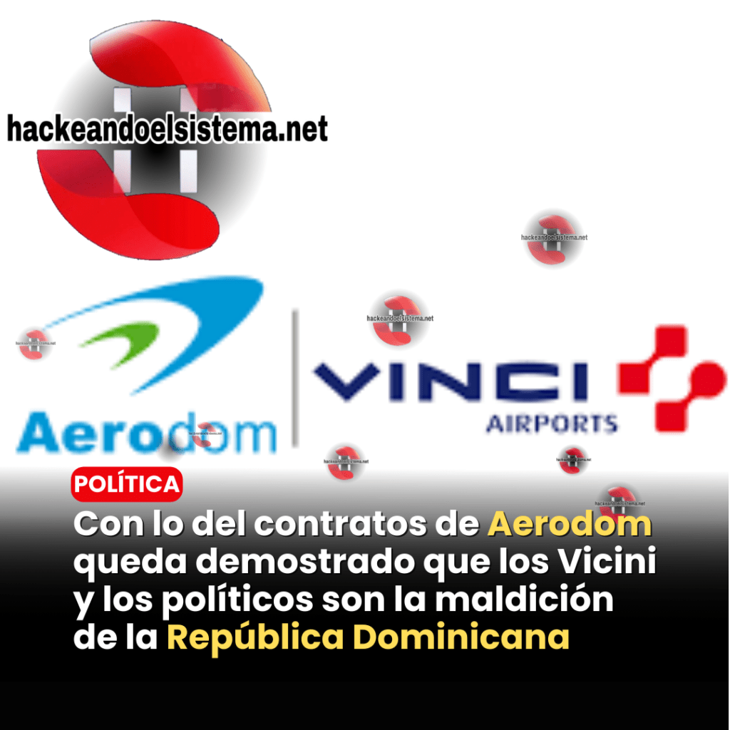 Con lo del contratos de Aerodom queda demostrado que los Vicini