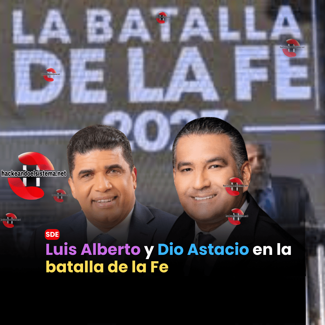 Luis Alberto y Dio Astacio en la batalla de la Fe