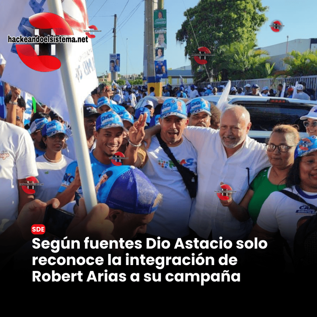 Dio Astacio solo reconoce la integración de Robert Arias a su campaña