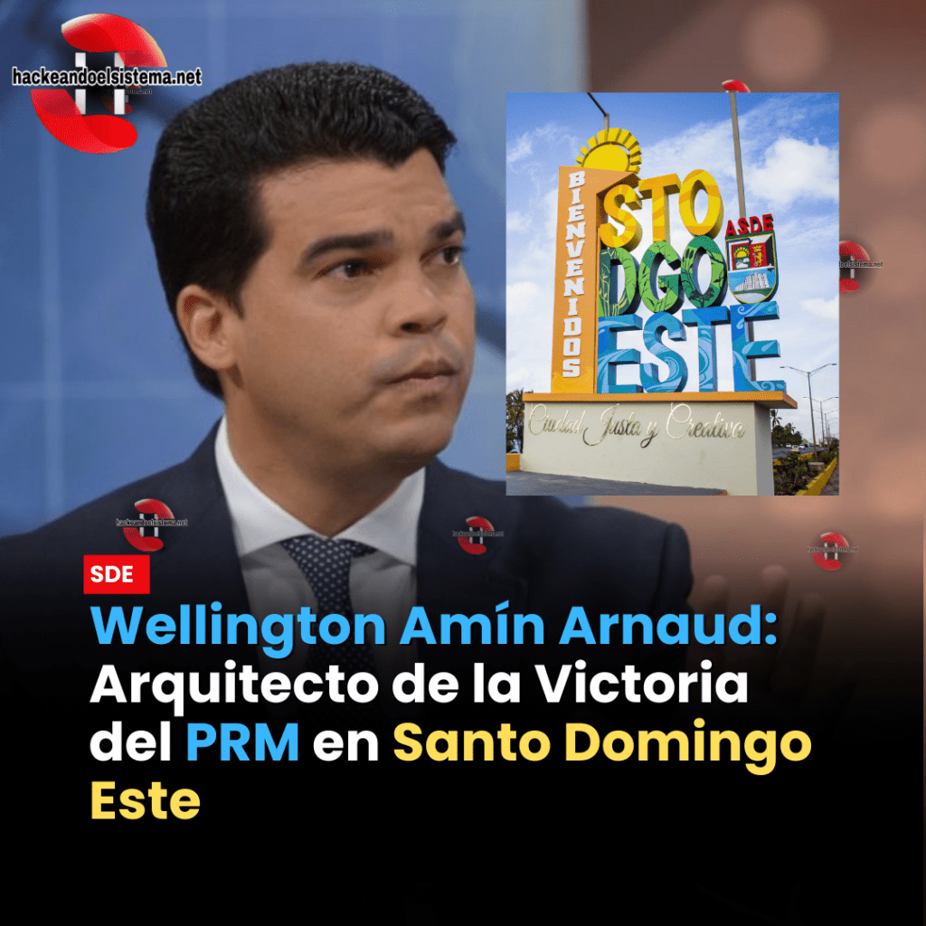 Wellington Amín Arnaud: Arquitecto de la Victoria del PRM..