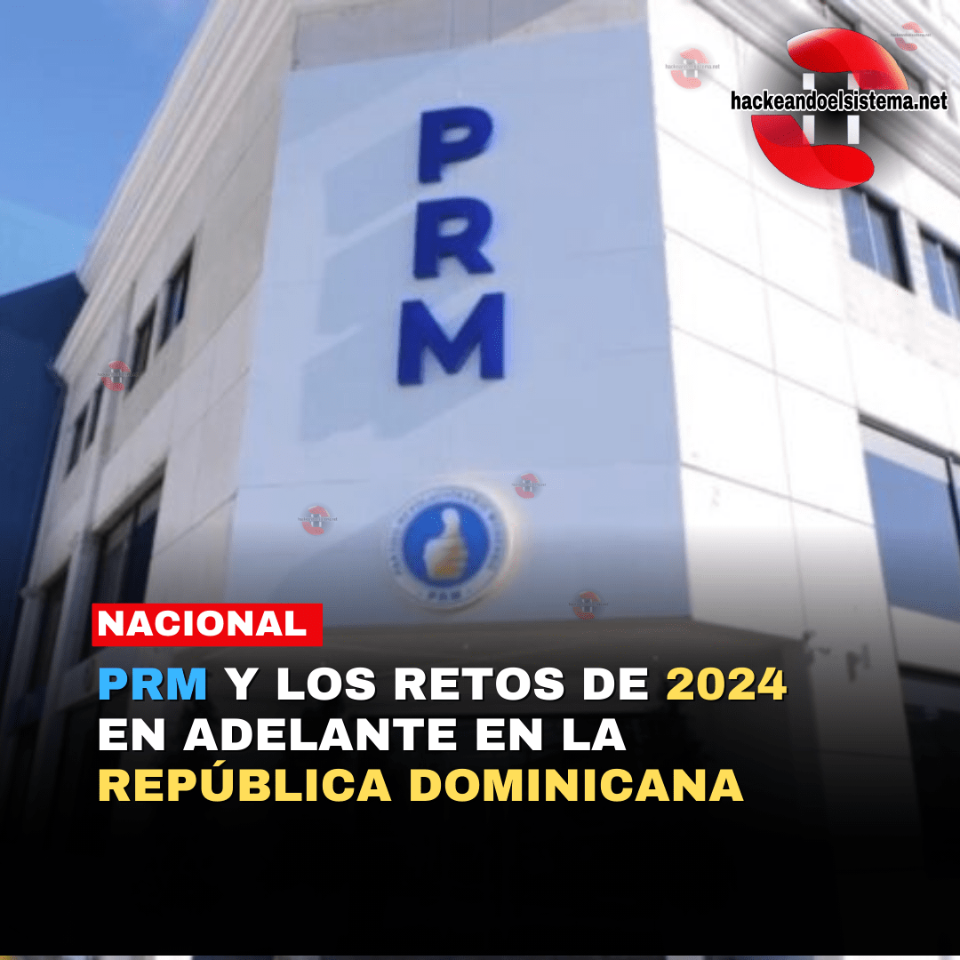PRM y los Retos de 2024 en República Dominicana