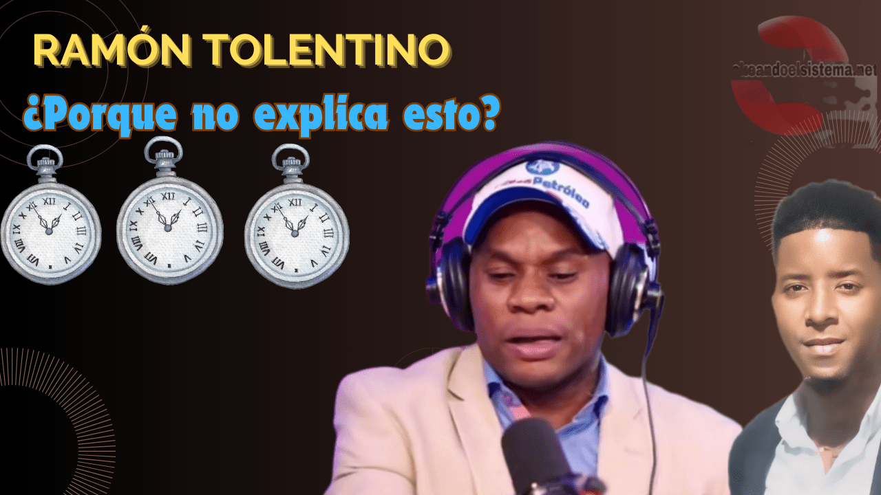 ATENCION, LE PONEN EL RELOJ A RAMON TOLENTINO - Hackeando el Sistema